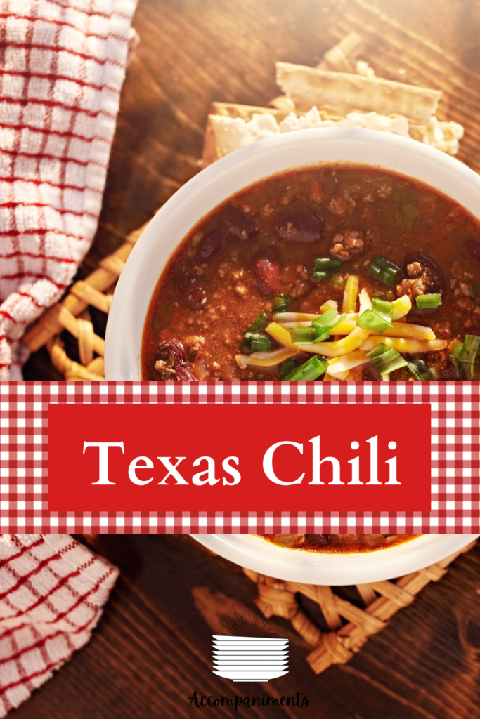 Texas Chili - Accompaniments | Sourdough & Recipes to Accompany Every Table